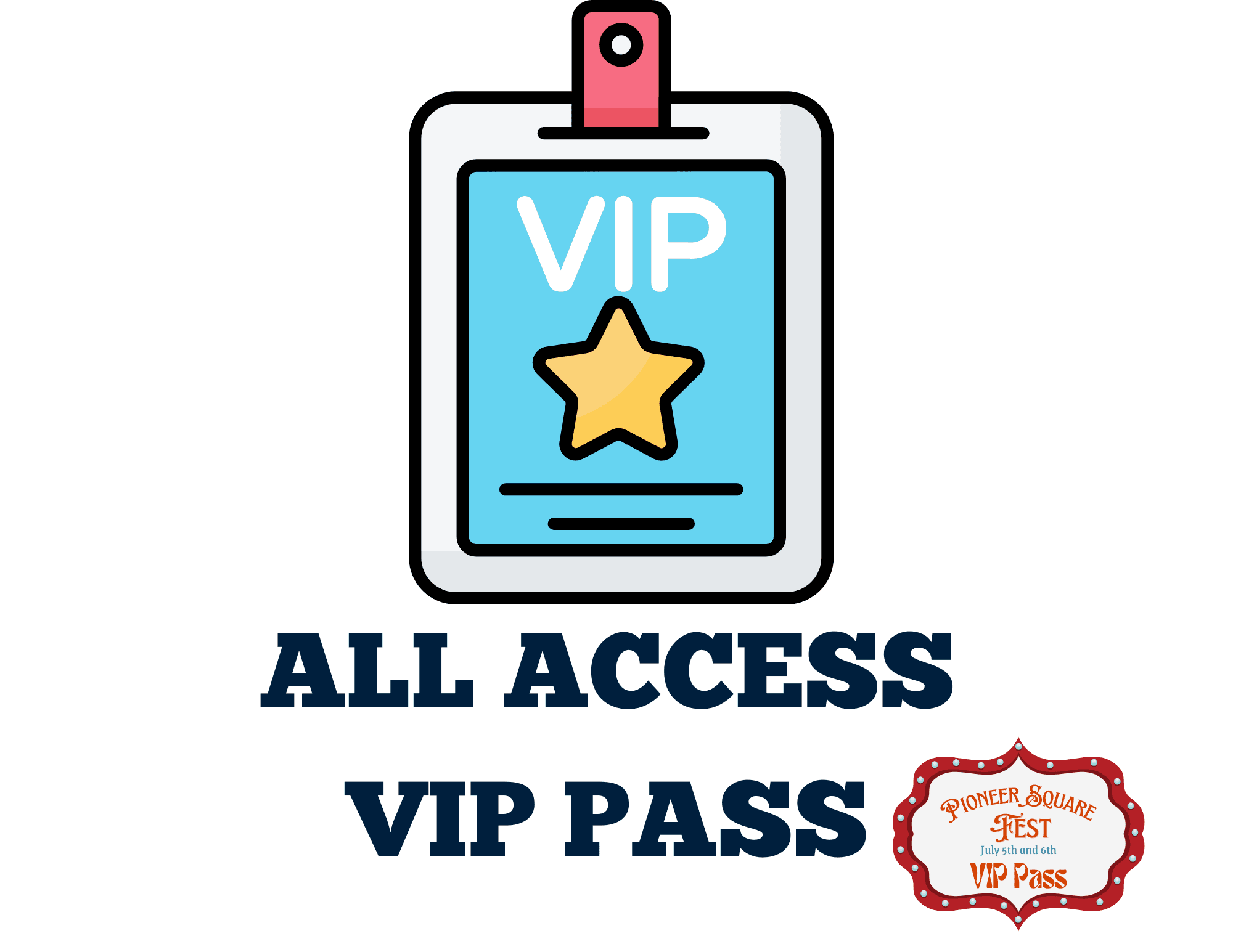 2025 VIP Pass - Pioneer Square Fest